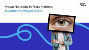 Guide Viewer Attention With Visual Hierarchy In Presentations