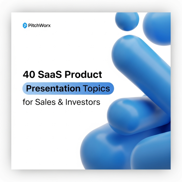 40 SaaS Product Presentation Topics For Sales & Investors - PitchWorx